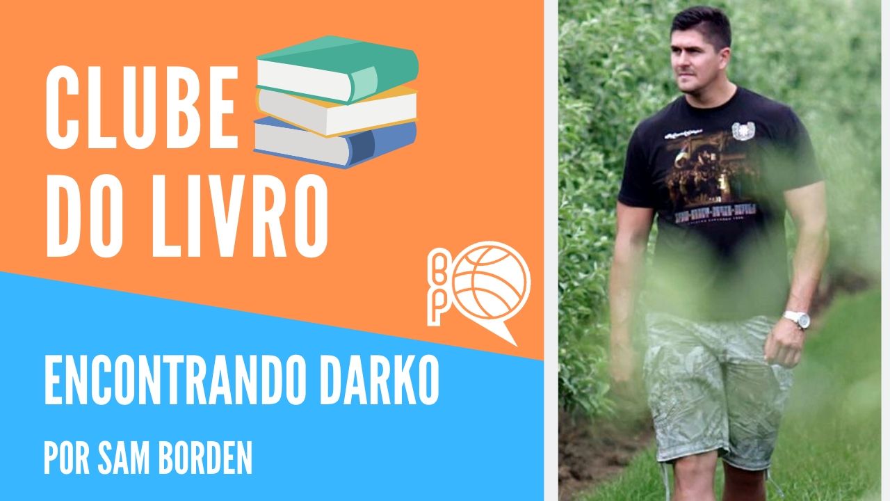 🔒[Clube do Livro] “Encontrando Darko”, por Sam Borden | Bola Presa